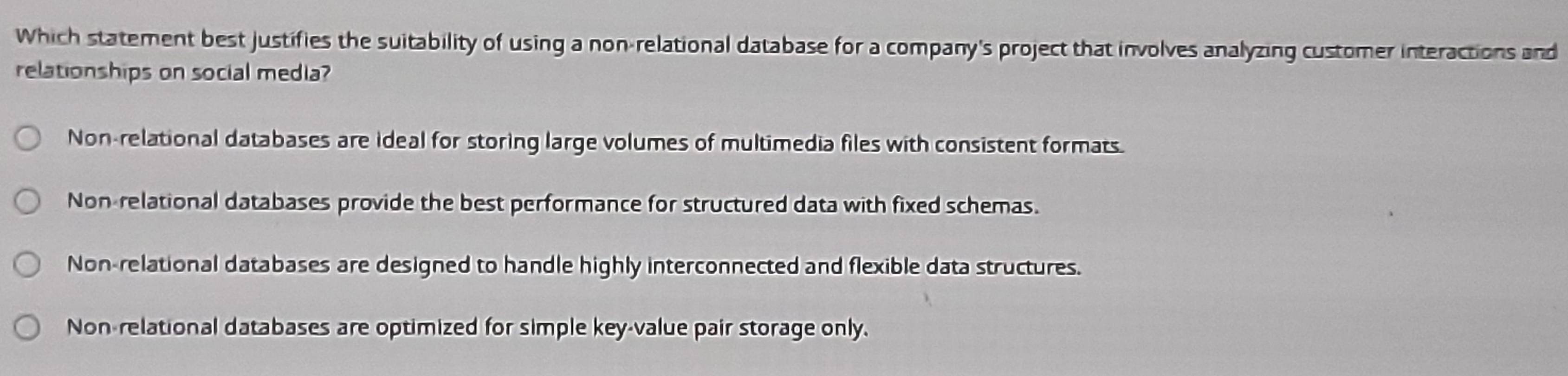 Solved: Which statement best justifies the suitability of using a non ...