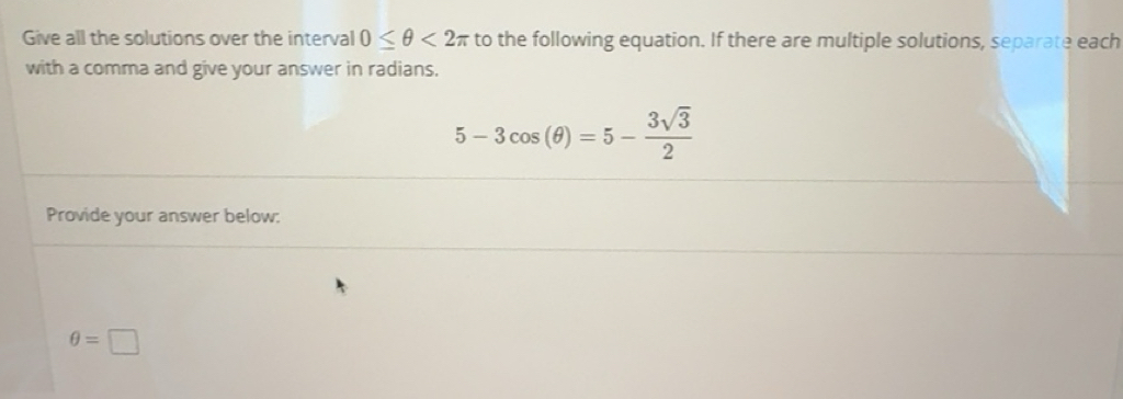 Solved: Give all the solutions over the interval 0≤ θ