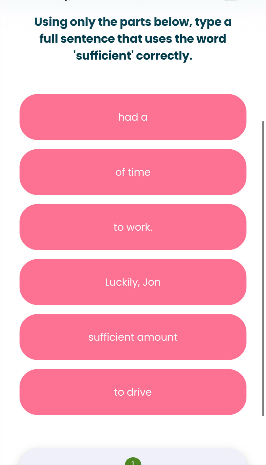 Solved: Using only the parts below, type a full sentence that uses the ...