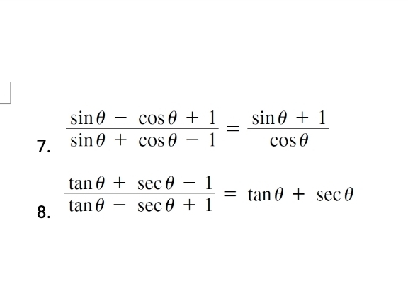 Solved: (sin θ -cos θ +1)/sin θ +cos θ -1 = (sin θ +1)/cos θ 8. (tan θ ...