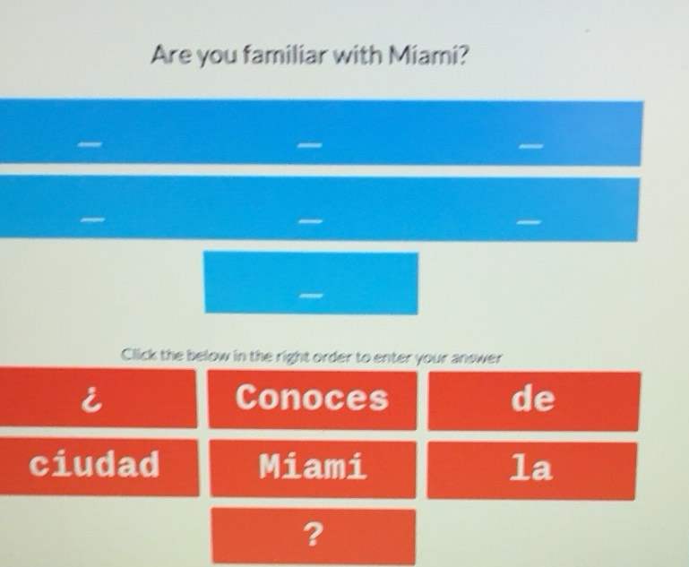 Gelöst:Are you familiar with Miami? — Click the below in the right ...