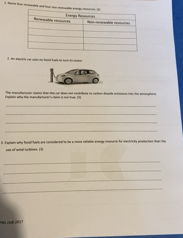 Solved: Name four renewable and four 2. An electric car uses no fossil ...