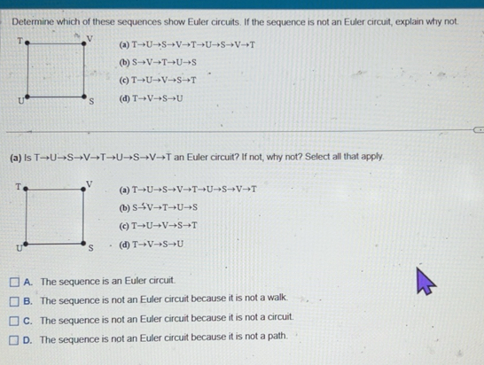 Solved: Determine which of these sequences show Euler circuits. If the ...