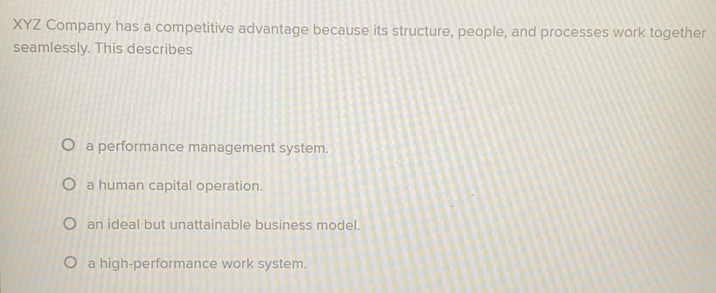 Solved: XYZ Company has a competitive advantage because its structure ...