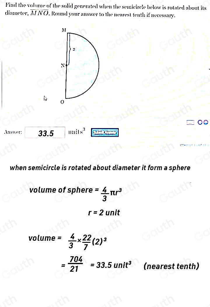 Solved: Find the volume of the solid generated when the semicircle ...