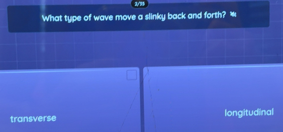 Solved: 2/35 What type of wave move a slinky back and forth ...