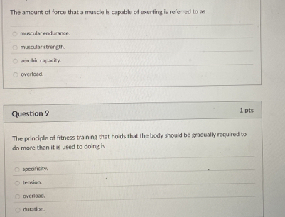 Solved: The amount of force that a muscle is capable of exerting is ...