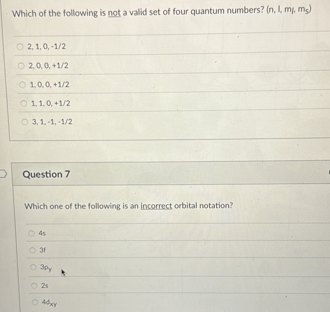 Solved: Which of the following is not a valid set of four quantum numbers? (n, l, m/, ms) 2, 1 ...