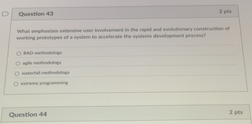 Solved: What emphasizes extensive user involvement in the rapid and ...