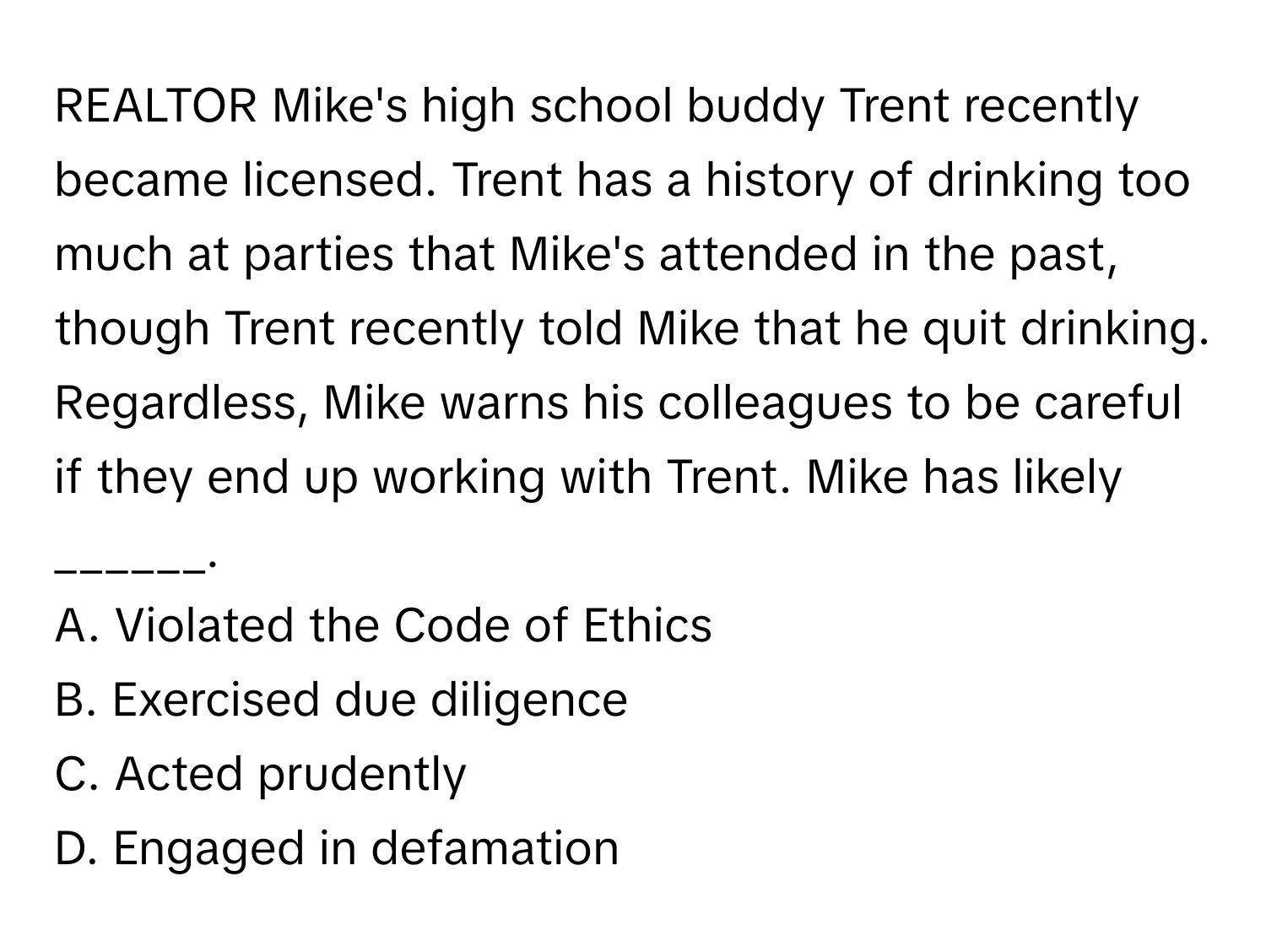 Solved: REALTOR Mike's high school buddy Trent recently became licensed ...