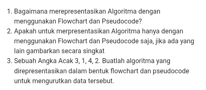 Telah dijawab:Bagaimana merepresentasikan Algoritma dengan menggunakan ...