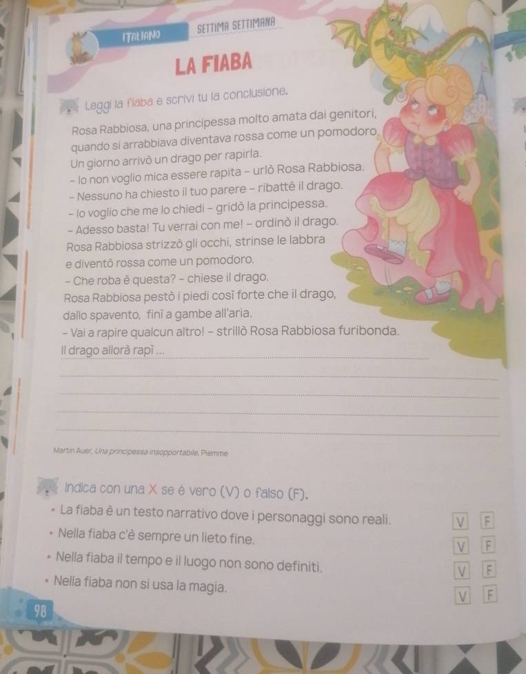 Risolto:ITALIANO SETTIMA SETTIMANA LA FIABA Leggi la fiaba e scrivi tu ...