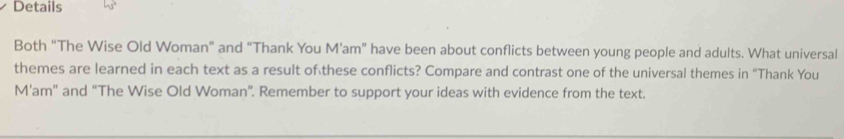 Solved: Details Both “The Wise Old Woman” and “Thank You M’am” have ...