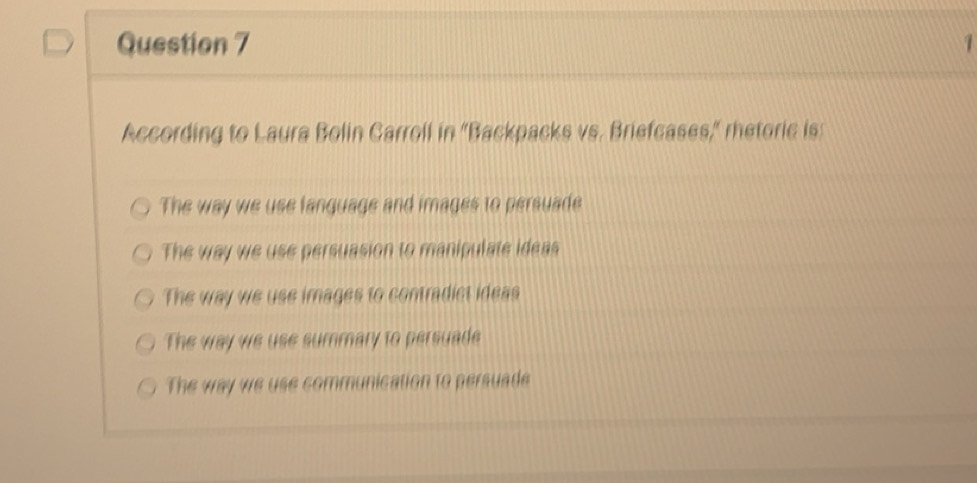 Solved: According to Laura Bolin Carroll in ''Backpacks vs. Briefcases ...