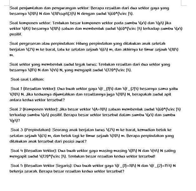 Telah dijawab:Soal penjumlahan dan pengurangan vektor: Berapa resultan ...