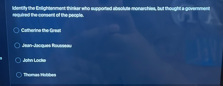 Solved: Identify the Enlightenment thinker who supported absolute ...