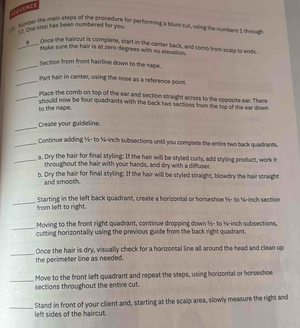 Solved: SEQUENCE 132. Number the main steps of the procedure for ...