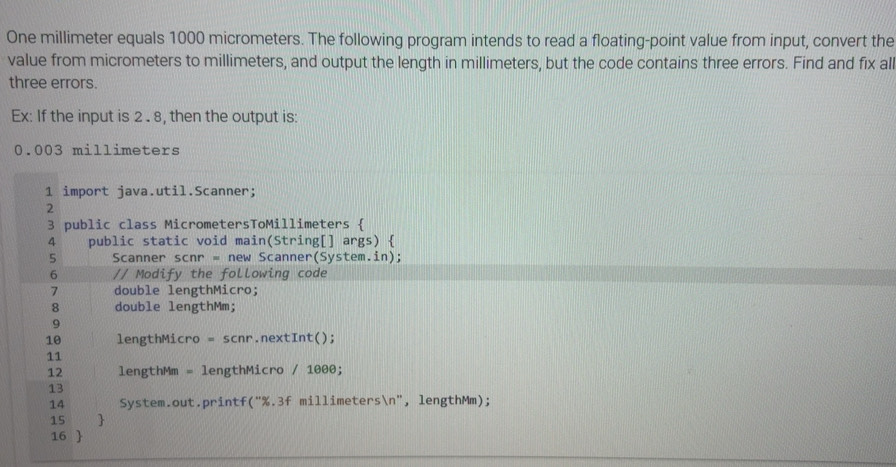 Solved: One millimeter equals 1000 micrometers. The following program ...
