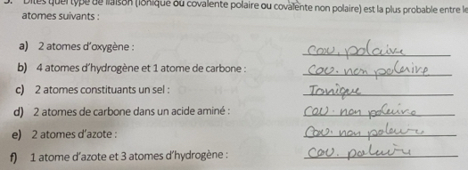 Solved: Dites quei type de laison (lonique ou covalente polaire ou ...