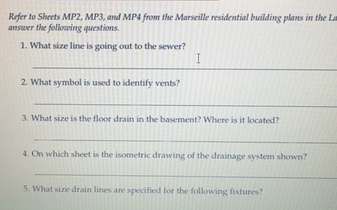 Solved: Refer to Sheets MP2, MP3, and MP4 from the Marseille ...