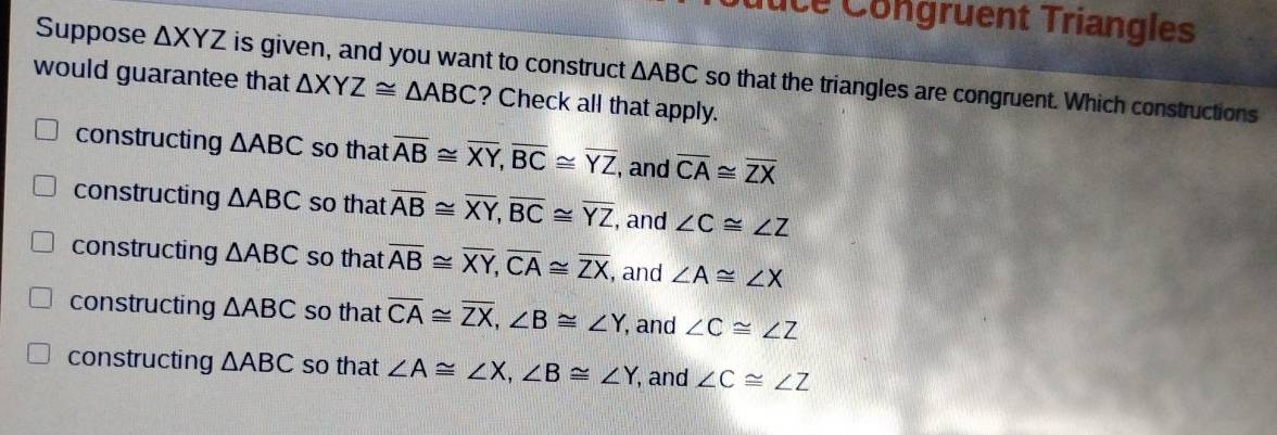 Solved: auce Congruent Triangles Suppose XYZ is given, and you want to ...
