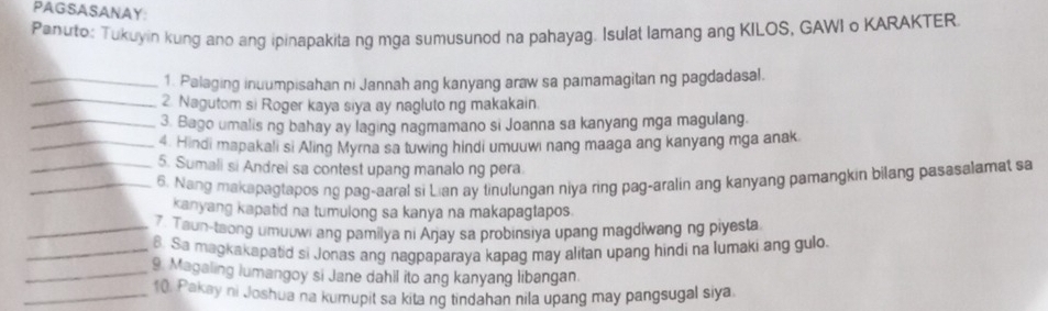 Solved: PAGSASANAY: Panuto: Tukuyin kung ano ang ipinapakita ng mga ...