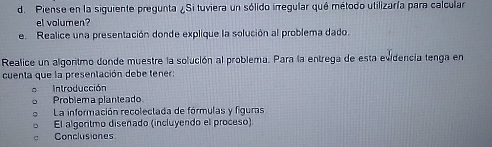 Resuelto:Piense en la siguiente pregunta ¿Si tuviera un sólido ...