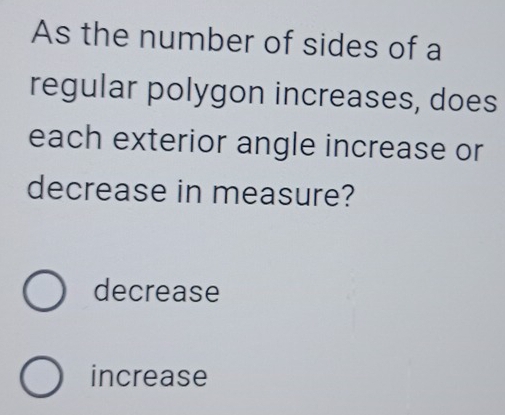 Solved: As the number of sides of a regular polygon increases, does ...