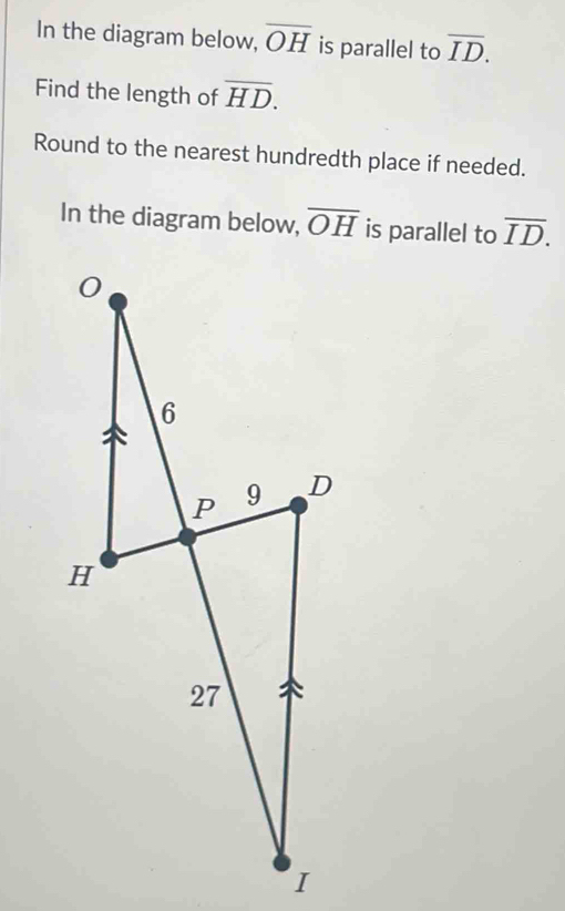 Solved: In the diagram below, overline OH is parallel to overline ID ...