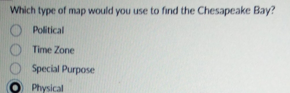Solved: Which type of map would you use to find the Chesapeake Bay ...