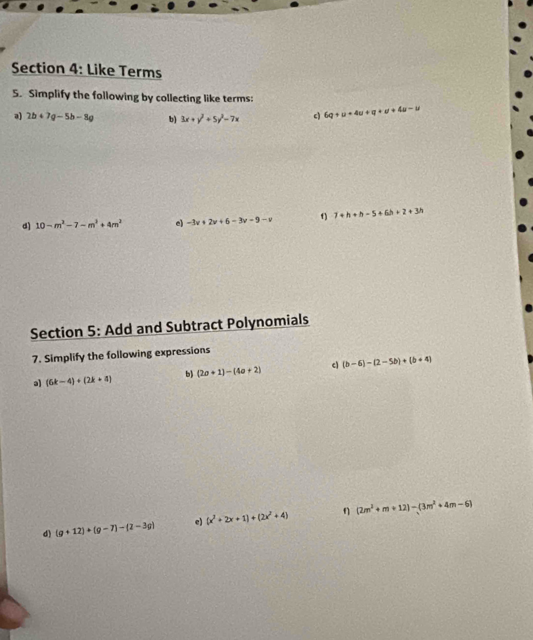 Solved: Like Terms 5. Simplify the following by collecting like terms ...