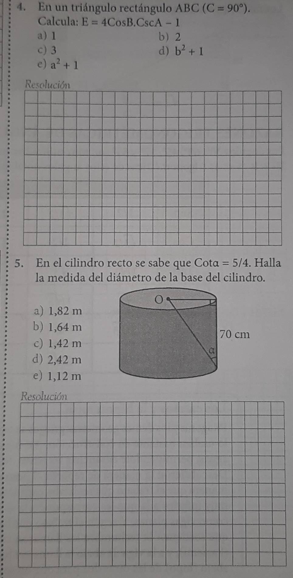 Resuelto:En un triángulo rectángulo ABC(C=90°). Calcula: E=4CosB.CscA-1 ...