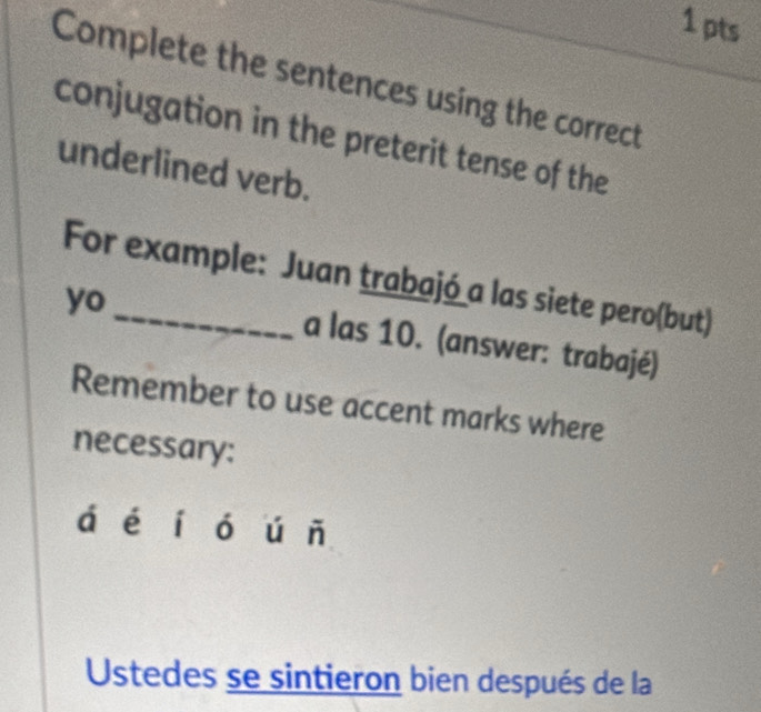 Solved: Complete the sentences using the correct conjugation in the ...