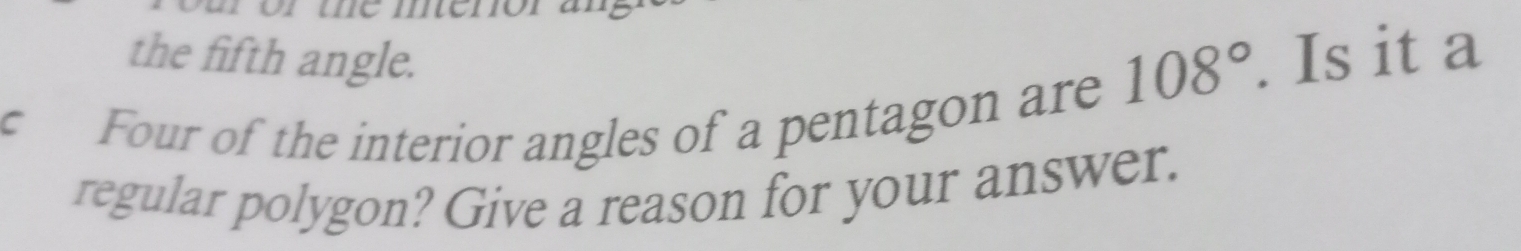 Solved: the fifth angle. . Is it a c Four of the interior angles of a ...