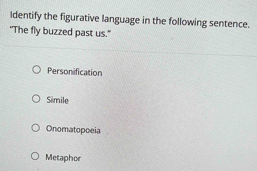 Solved: Identify the figurative language in the following sentence ...