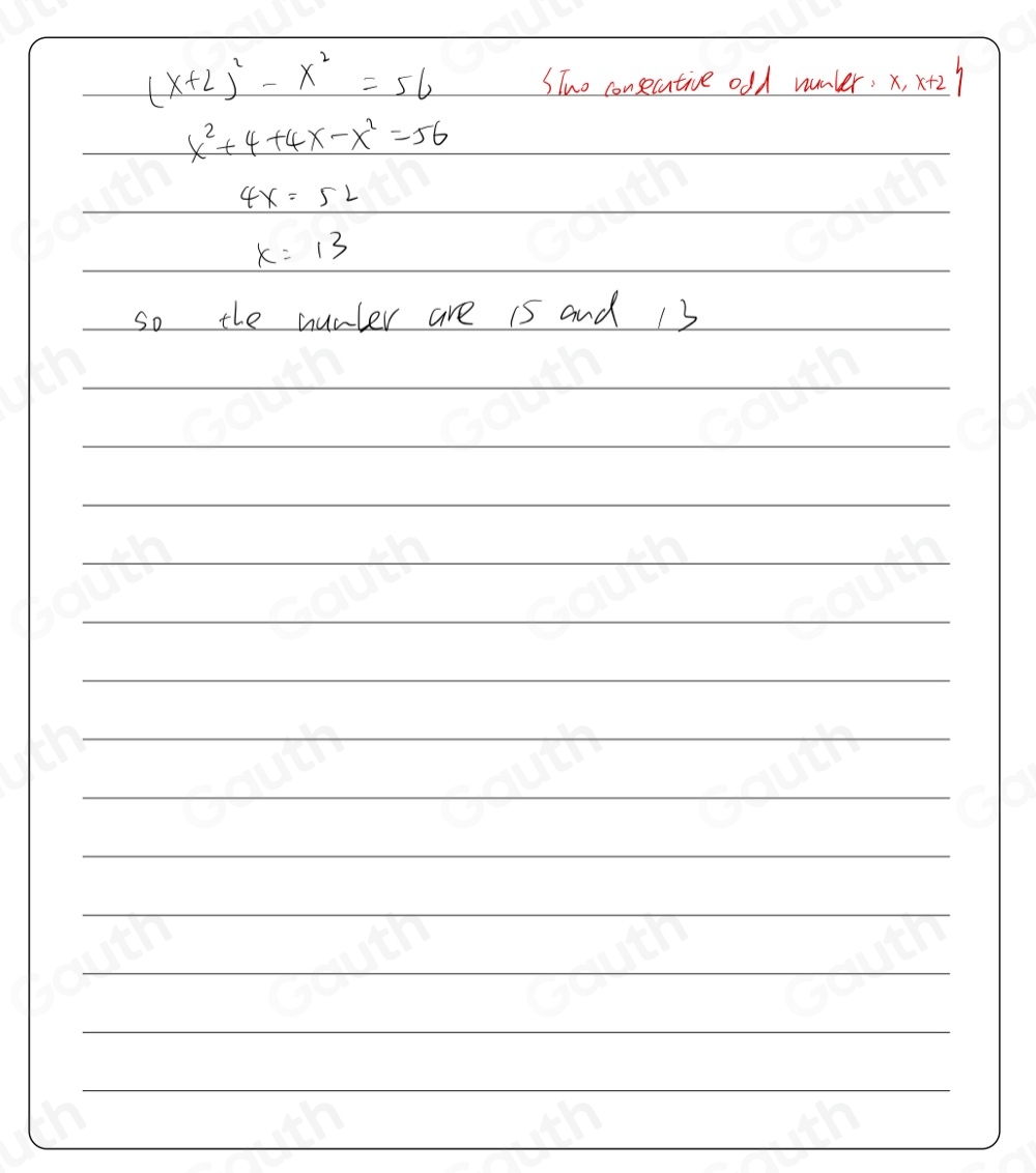 Solved: The difference between the squares of two consecutive odd numbers is 56. Find the ...