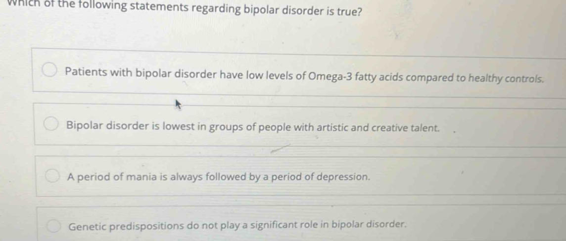 Solved: Which of the following statements regarding bipolar disorder is ...