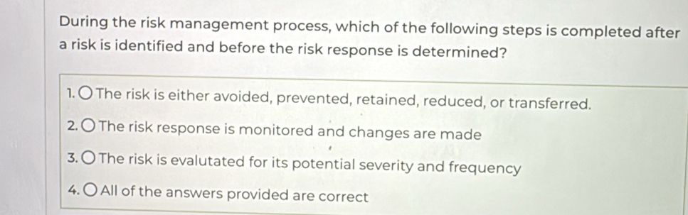 Solved: During the risk management process, which of the following ...