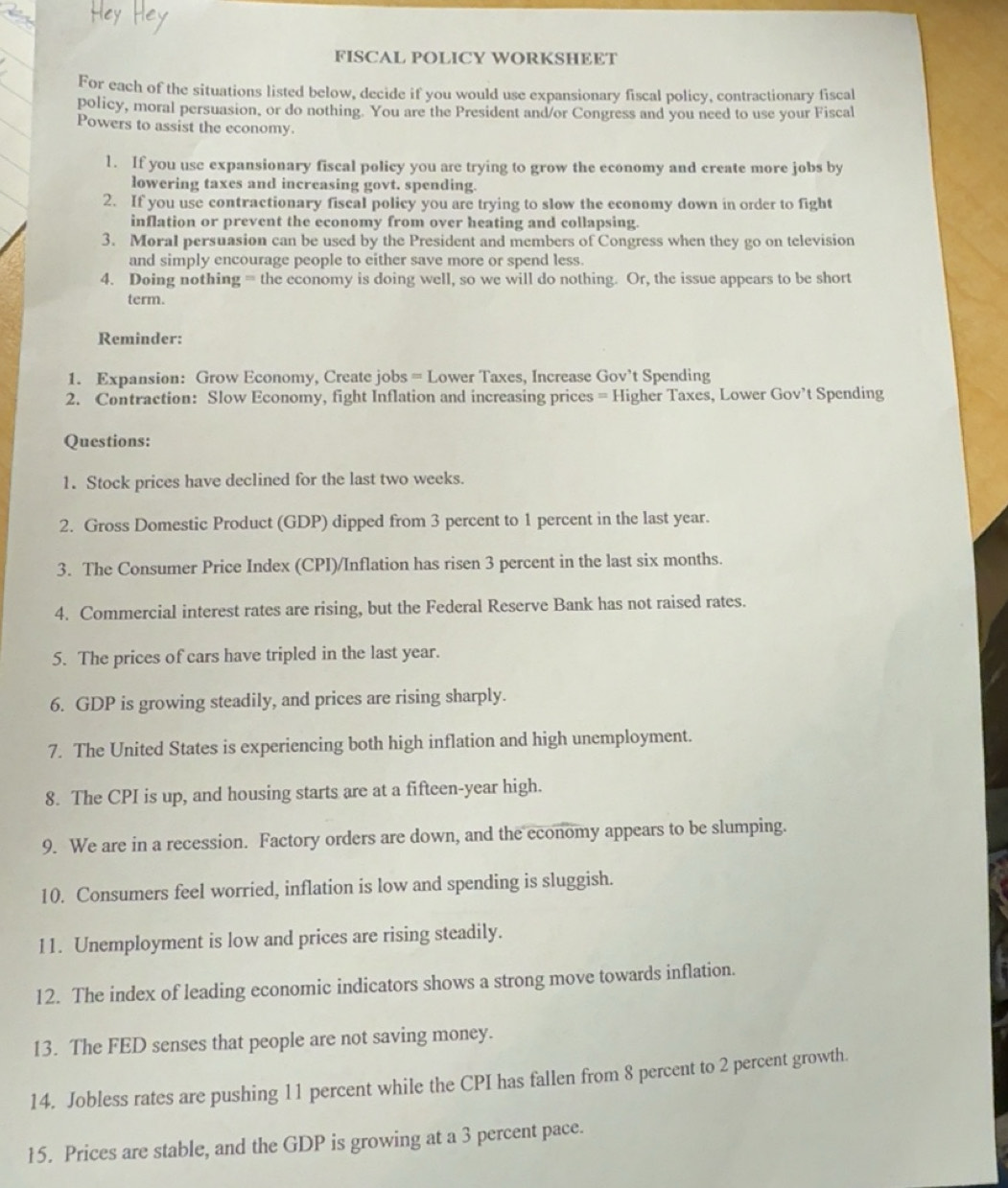 Gelöst:FISCAL POLICY WORKSHEET For each of the situations listed below ...