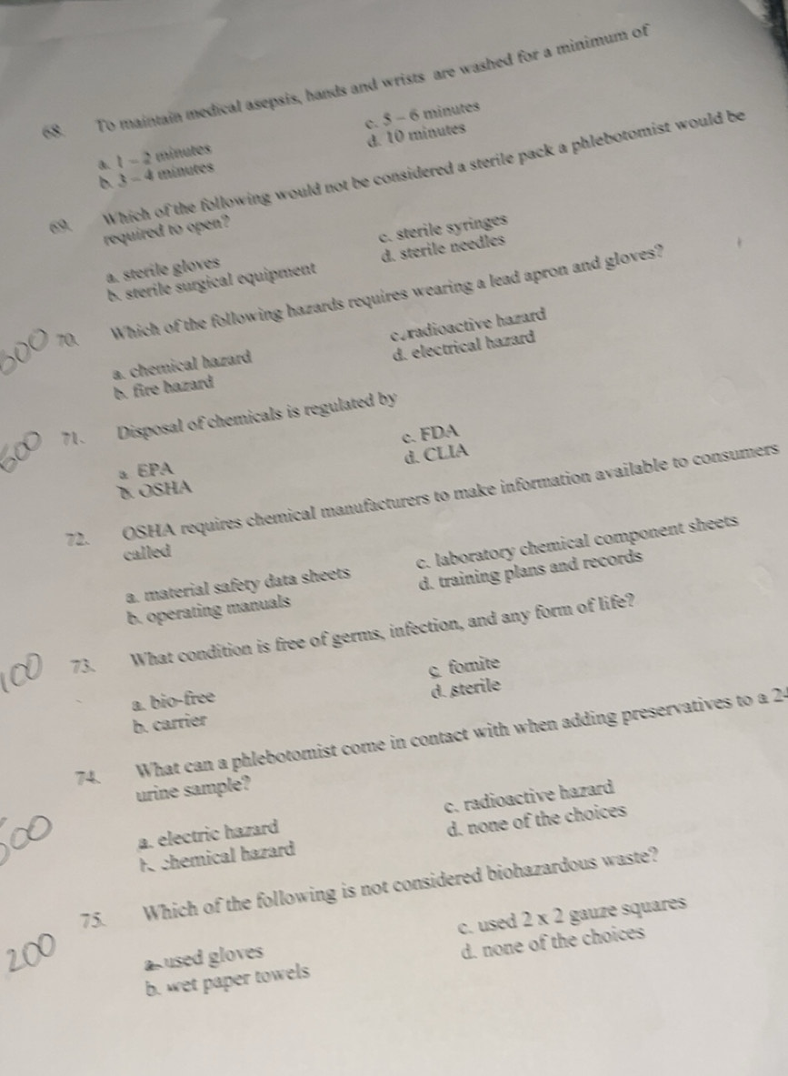 Solved: To maintain medical asepsis, hands and wrists are washed for a ...