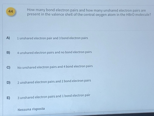 Risolto:How many bond electron pairs and how many unshared electron ...