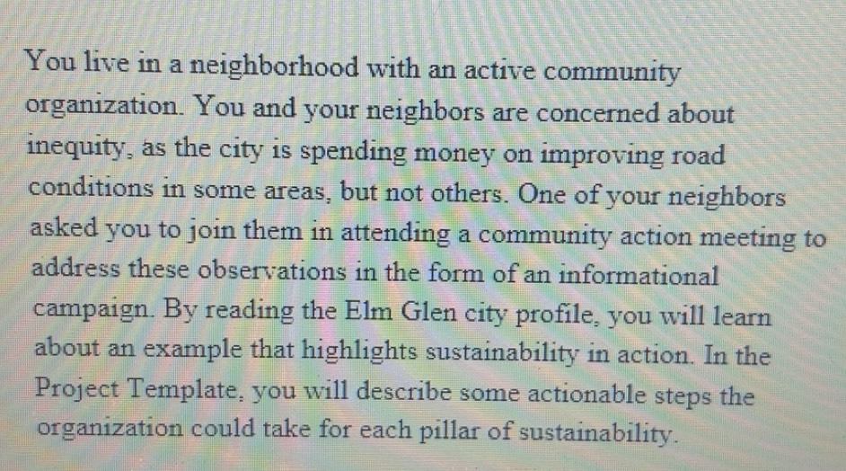 Solved: You live in a neighborhood with an active community ...