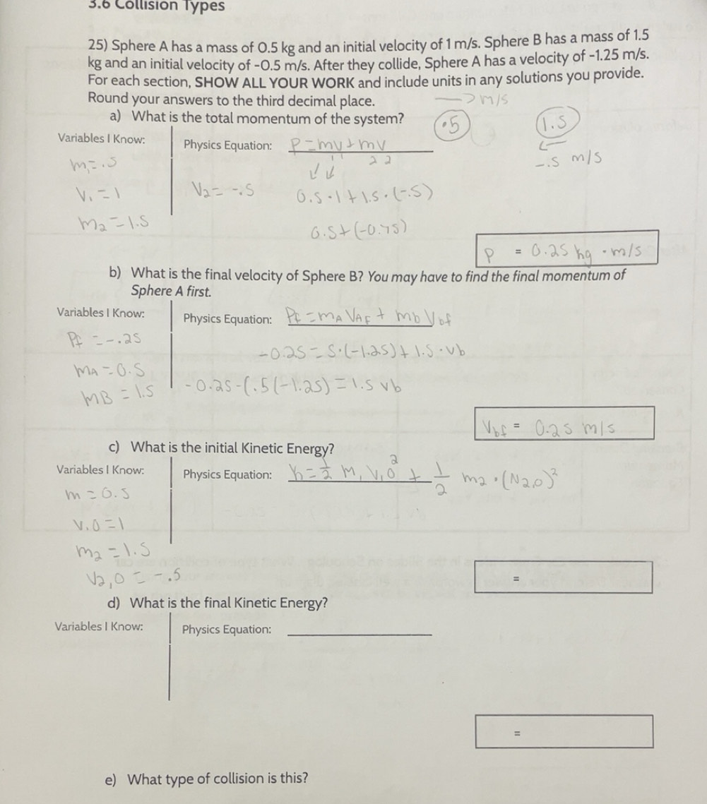 Solved: 3.6 Collision Types 25) Sphere A has a mass of 0.5 kg and an ...