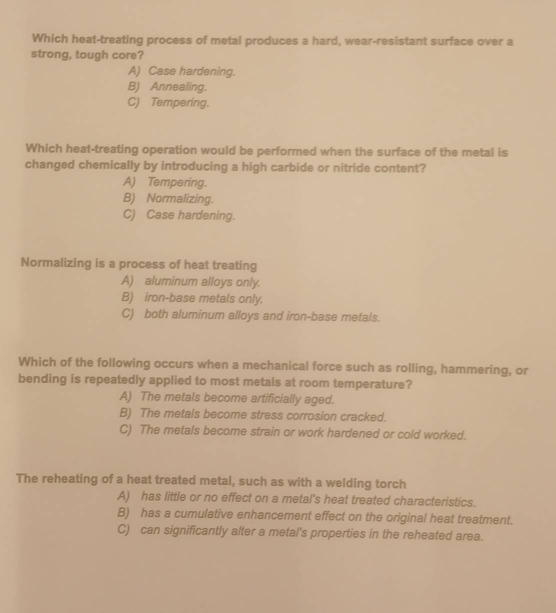 Solved: Which heat-treating process of metal produces a hard, wear ...