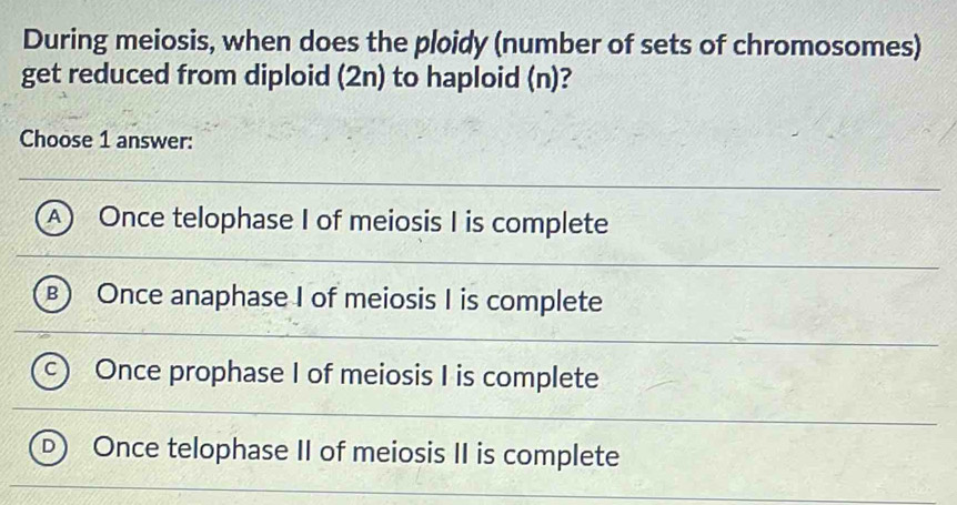 Solved: During meiosis, when does the ploidy (number of sets of ...