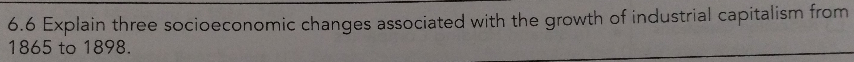 Solved: 6.6 Explain three socioeconomic changes associated with the ...