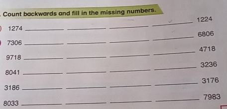 Solved: Count backwards and fill in the missing numbers. 1224 _ 1274 ...