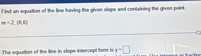 Solved: Find an equation of the line having the given slope and ...