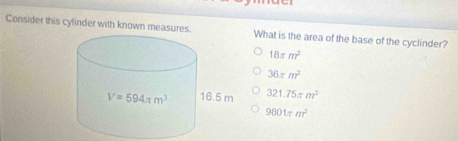 Solved: Consider this cylinder with known measures.What is the area of ...