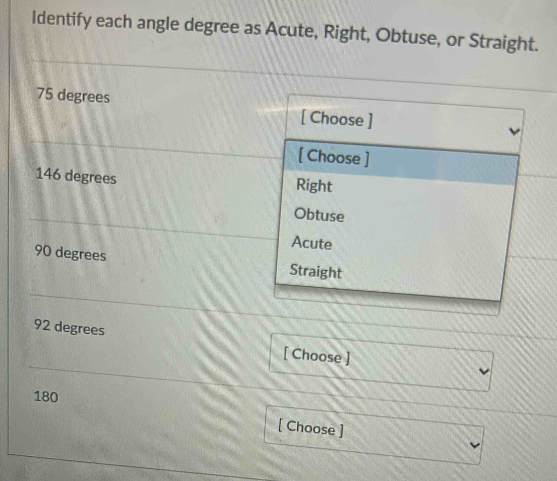Solved: Identify each angle degree as Acute, Right, Obtuse, or Straight ...